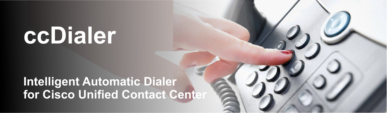 ccDialer - The automatic dialer for Cisco UCCX & UCCE - TC&C
